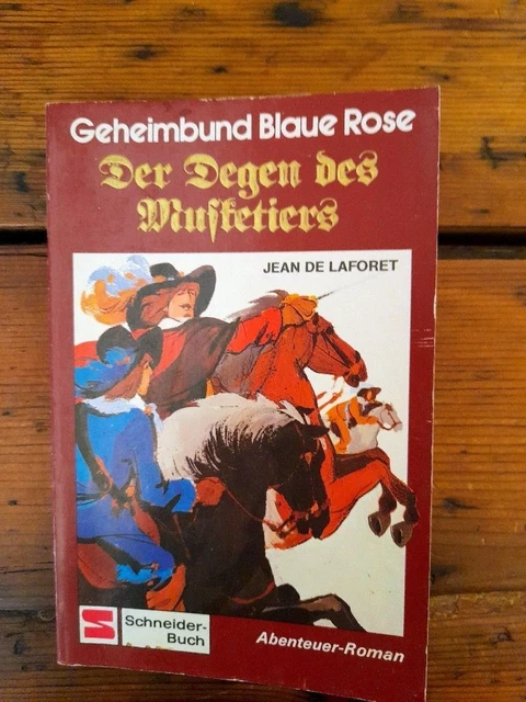 GEHEIMBUND BLAUE ROSE - Der Degen des Musketiers de Laforet, Jean: EUR ...