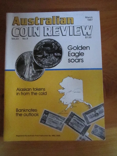 MAGAZINE AUSTRALIAN COIN Review March 1987 Vol. 23 No. 9 *Great* Must ...