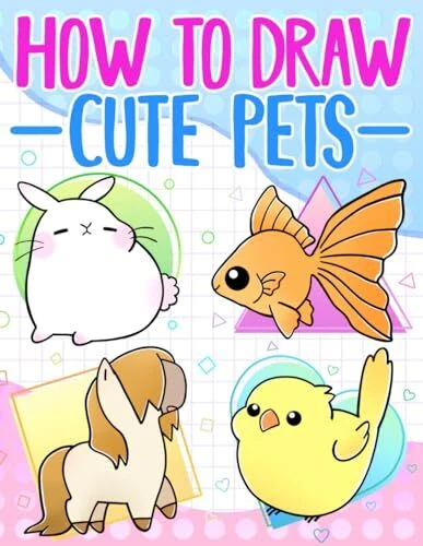 HOW TO DRAW Cute Pets Easy Step-by-Step Learn to Draw Animals like Cats Dogs ... £10.81 ...