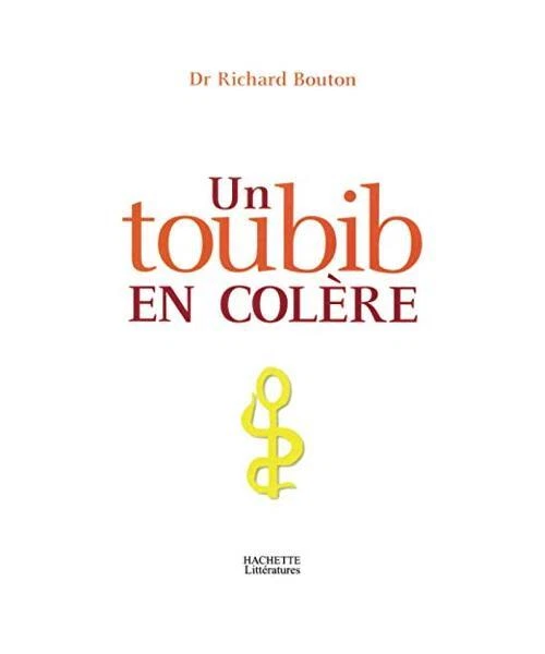 UN TOUBIB EN colère, Bouton, Richard EUR 8,99 - PicClick FR
