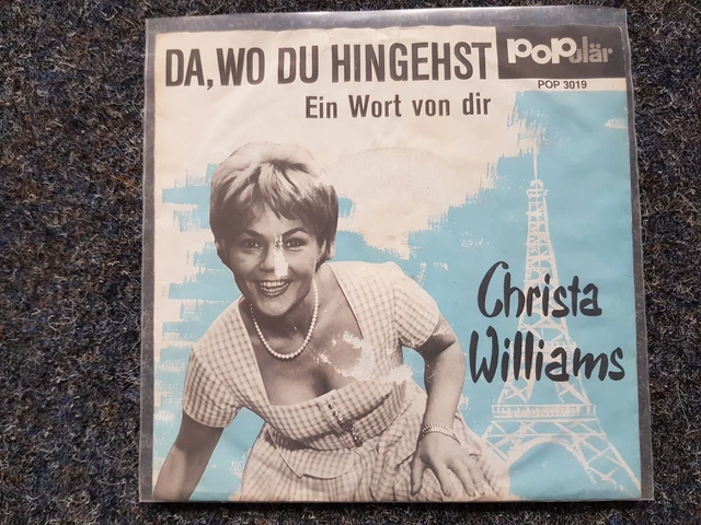 CHRISTA WILLIAMS - Da, wo du hingehst/ Ein Wort von dir 7'' Single EUR ...