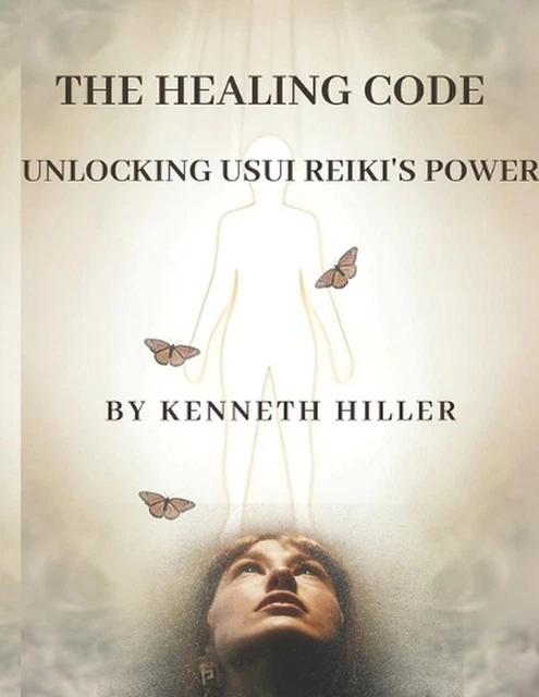LIBRO DE BOLSILLO The Healing Code: Unlocking Usui Reiki's Power de Kenneth Hiller EUR 28,52 ...