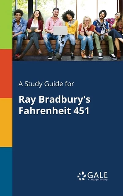A STUDY GUIDE for Ray Bradbury's Fahrenheit 451 by Cengage Learning ...