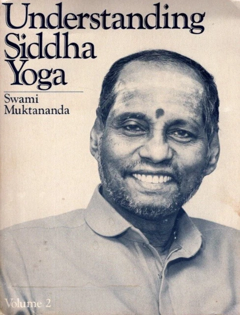 SWAMI MUKTANANDA, SWAMI Tejomayananda / Comprensión Siddha Yoga Volumen ...