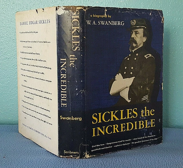1956 MAJOR-GENERAL DANIEL Sickles: Biography SIGNED By W. A. Swanberg ...