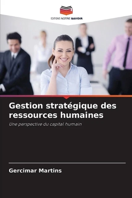 GESTION STRATGIQUE DES ressources humaines by Gercimar Martins Paperback Book $130.42 - PicClick AU