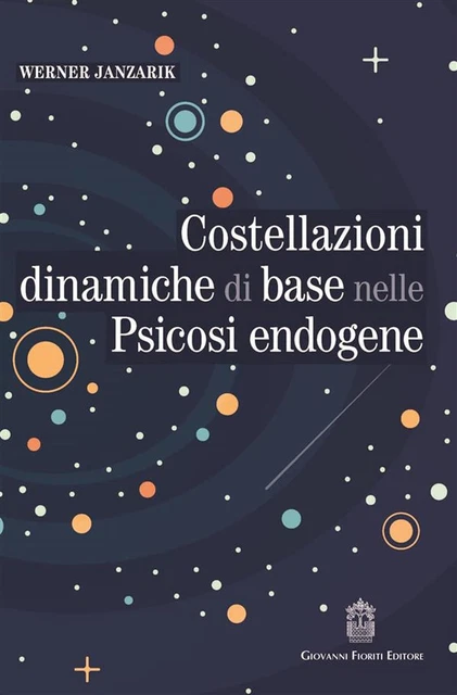 WERNER JANZARIK COSTELLAZIONI dinamiche di base nelle psicosi endo ...