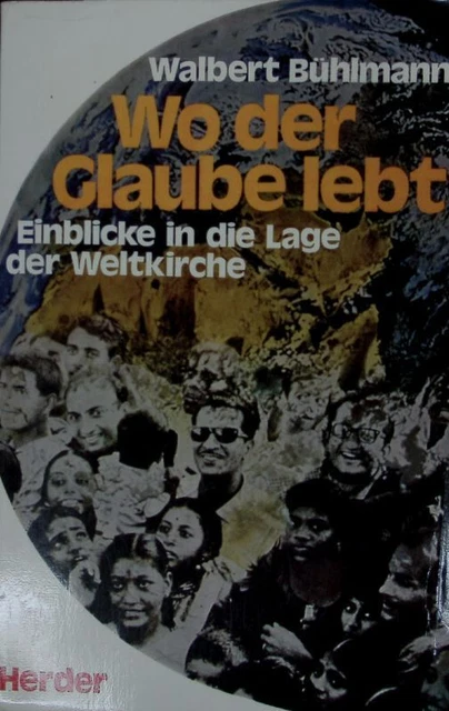 WO DER GLAUBE lebt. Einblicke in d. Lage d. Weltkirche. Bühlmann, Walbert: EUR 7,70 - PicClick FR