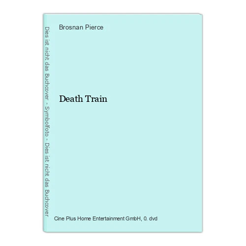 DEATH TRAIN PIERCE, Brosnan, Lee Christopher Patrtewart u. a.: 1081208 ...
