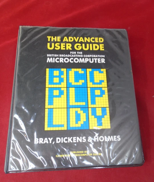 THE ADVANCED USER Guide for the BBC Micro Hard Cover Ringbound Folder ...