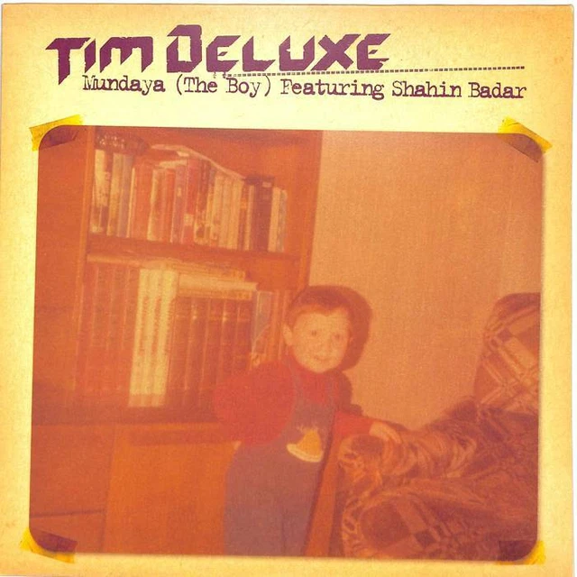 TIM DELUXE FEATURING Shahin Badar Mundaya (The Boy) UK 12" Vinyl 2004 ...
