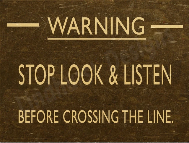 VINTAGE RAILWAY SIGNAGE Warning Stop Look And Listen Metal Sign Ticket ...