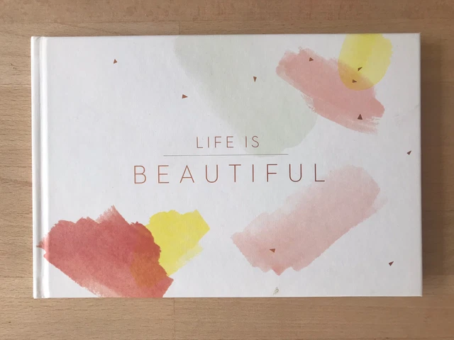 LIFE IS BEAUTIFUL - Written by Kobi Yamada - Designed by Jill Labienier ...