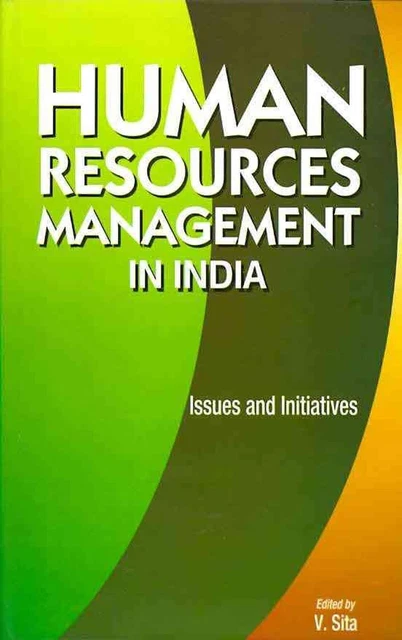 HUMAN RESOURCES MANAGEMENT in India: Issues and Initiatives (English ...