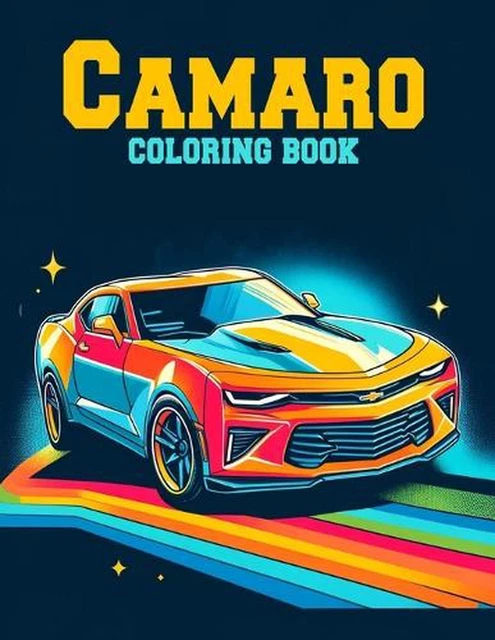CAMARO COLORING BOOK: Collection of detailed coloring pictures of ...