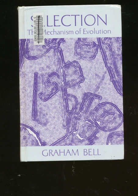 SELECTION: THE MECHANISM of Evolution by Graham Bell (Hardcover, 1996 ...