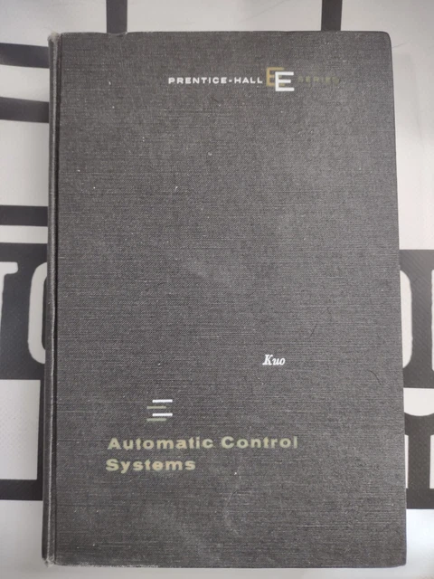 AUTOMATIC CONTROL SYSTEMS by Benjamin C. Kuo (1964, Textbook) $2.50 ...