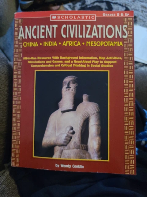 ANCIENT CIVILIZATIONS: CHINA, India, Africia, Mesopotamia Grades 5 & Up ...