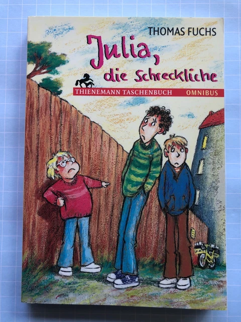 THOMAS FUCHS: JULIA, die Schreckliche. Thienemann TB, Omnibus-Verlag ...