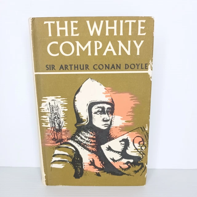 THE WHITE COMPANY by Sir Arthur Conan Doyle. 1963 Hardcover EUR 17,82 ...