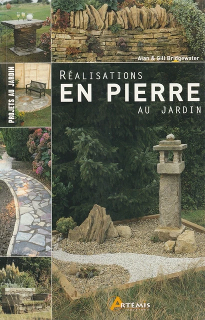 REALISATIONS EN PIERRE Au Jardin D'alan&Gill Bridgewater Editions ...