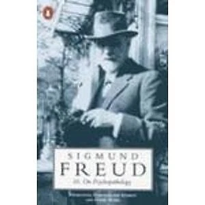 THE PENGUIN FREUD Library, Vol.10: On Psychopathology: Inhibitions ...