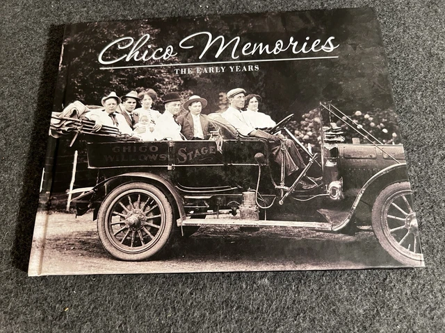 CHICO MEMORIES THE Early Years A Pictorial History Chico CA couverture ...