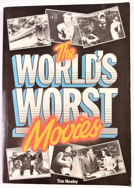 THE WORLD'S WORST Movies. Tim Healey. Octopus 1986. Very Good £4.97 ...