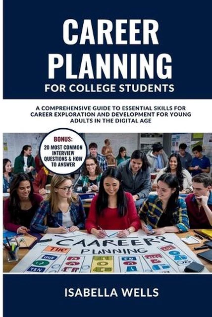 CAREER PLANNING FOR College Students: A Comprehensive Guide to ...