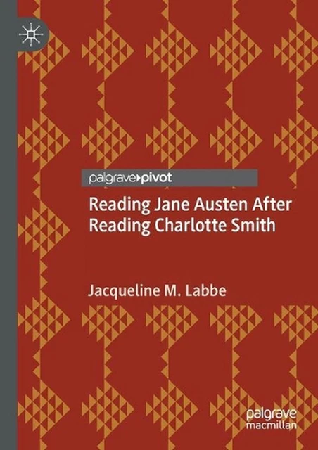 LIRE JANE AUSTEN après avoir lu Charlotte Smith par Jacqueline M. Labbe ...