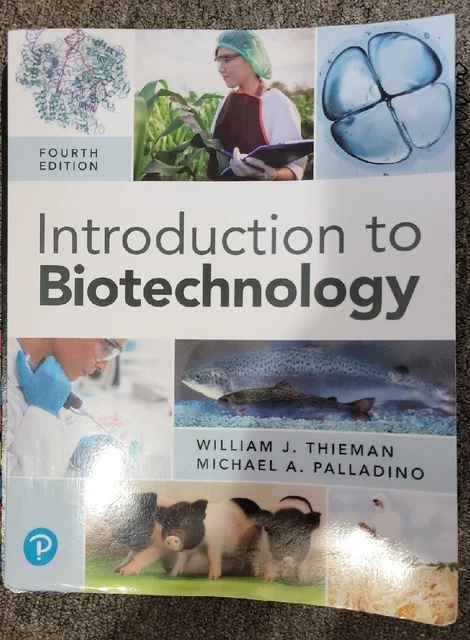 INTRODUCTION TO BIOTECHNOLOGY by Palladino and Thieman 4ed GLOBAL ...