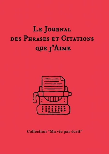 LE JOURNAL DES phrases et citations que j'aime by Nicole Bossy (French ...