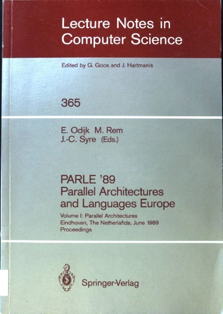 PARALLEL ARCHITECTURES; PARALLEL architectures and languages Europe; 1989. Vol. EUR 8,00 ...