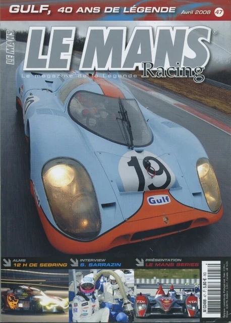 LE MANS RACING n°47 04/2008 12h SEBRING Présentation Le Mans Series ...