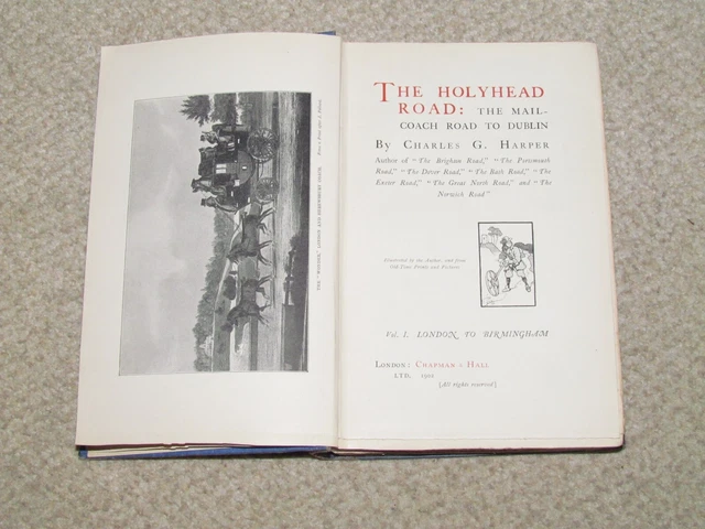 1902 VOL I The Holyhead Road: The Mail-Coach Road To Dublin Harper ...