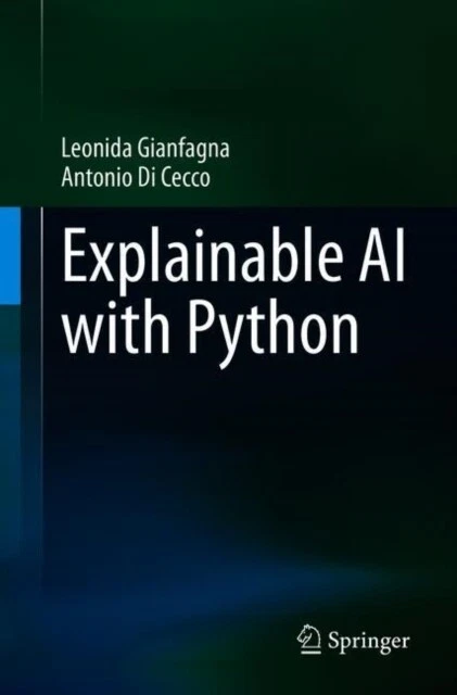 ANTONIO DI CECCO - Explainable AI with Python - New Paperback - G245z ...
