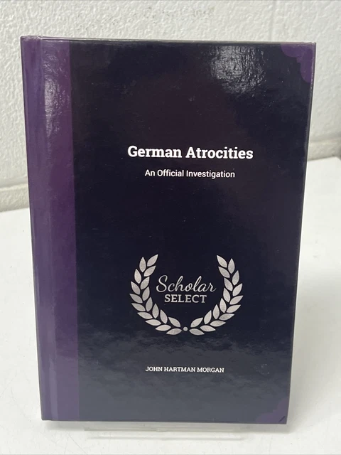 VINTAGE BOOK GERMAN Atrocities Official Investigation Scholar Nazi ...