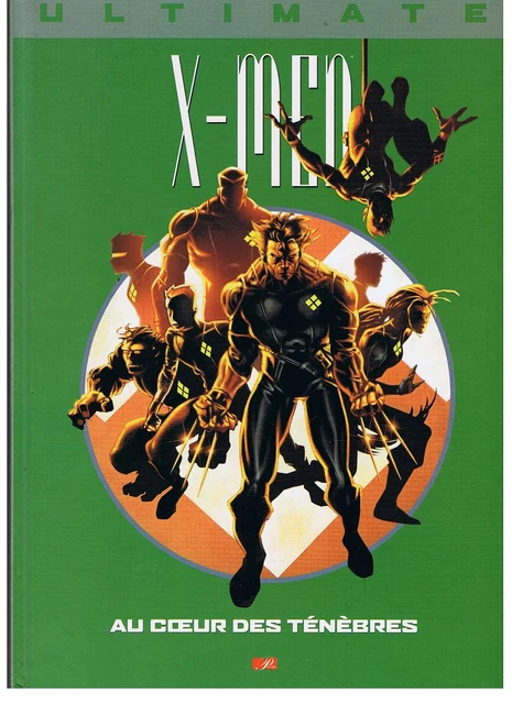 ULTIMATE X-MEN 6 Au Coeur Des Tenebres Album Prestige Panini Comics Wolverine !! EUR 5,99 ...