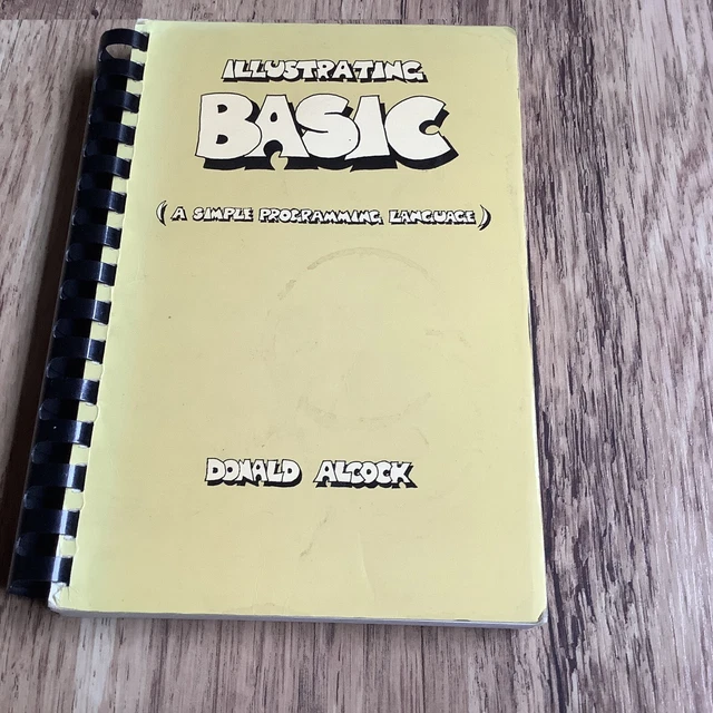 ILLUSTRATING BASIC (A Simple Programming Langu... by Alcock, Donald ...