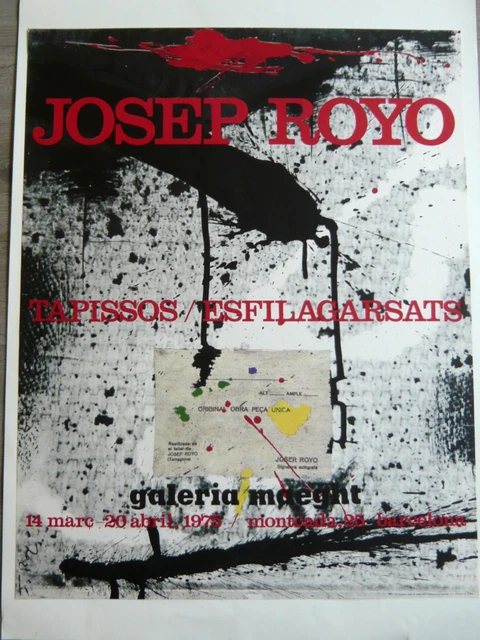 ROYO JOSEP AFFICHE Originale TAPISSOS / ESFILAGARSATS Maeght Miro ...