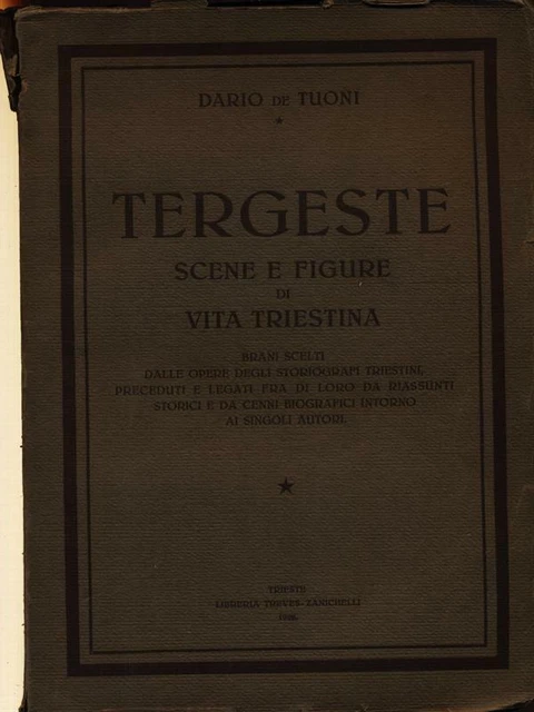TERGESTE DE TUONI Dario Libreria Treves - Zanichelli 1926 \ EUR 29,10 ...