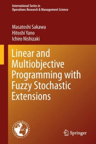 Linear And Multiobjective Programming With Fuzzy Stochastic Extensions Eur 85 11 Picclick It