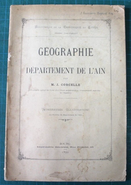 &GÉOGRAPHIE DU DÉPARTEMENT de l'Ain" de J. Corcelle 1899 (EcC2-3) EUR ...