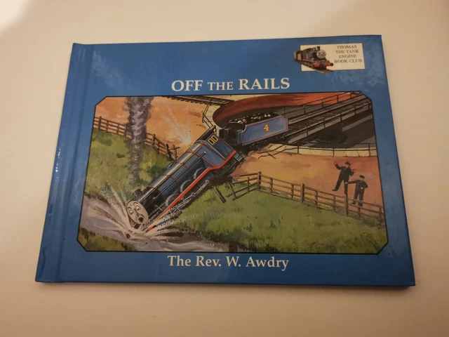 THOMAS THE TANK Engine Book Club 1995 Childrens Book Off The Rails EUR ...