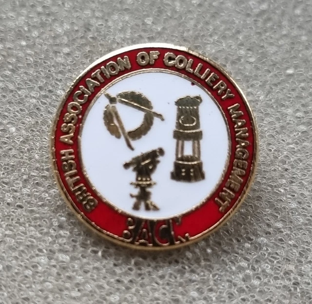 BRITISH ASSOCIATION OF Colliery Managment (BACM) Mining Miners Badge £7 ...