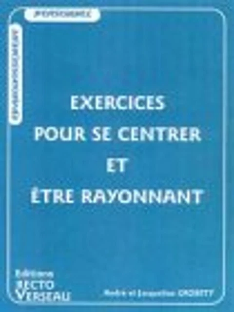 EXERCICES POUR SE centrer et être rayonnant André Grobety EUR 4,11 ...