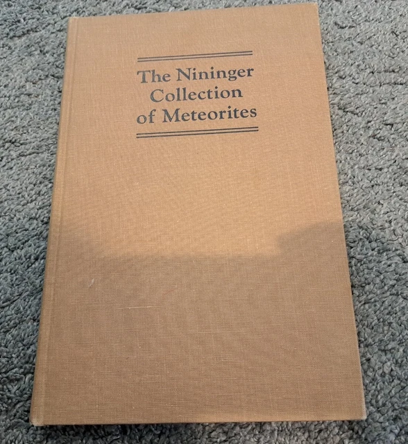 THE NININGER COLLECTION of Meteorites Catalog and History H. H ...