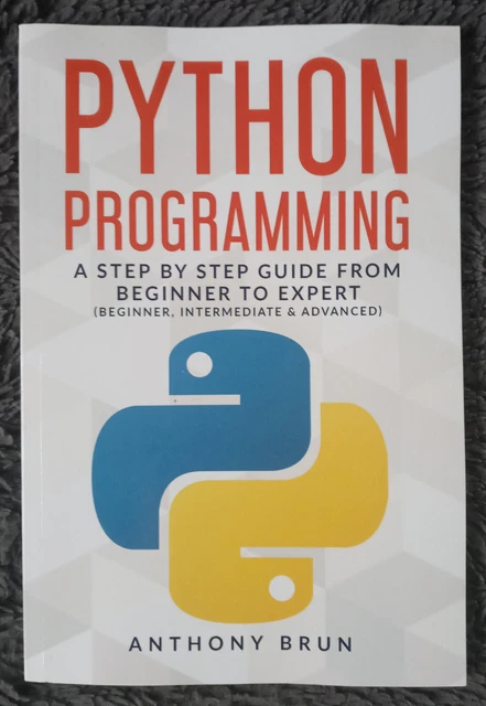 PYTHON PROGRAMMING: A Step by Step Guide from Beginner to Expert - VG ...