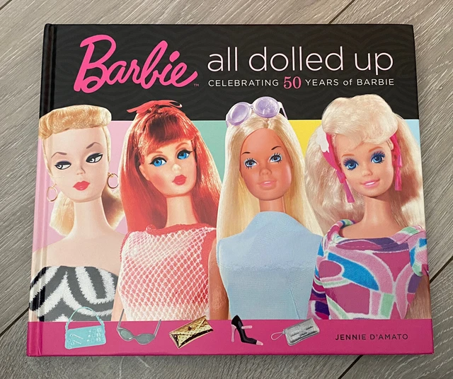 BARBIE: ALL DOLLED Up: Celebrating 50 Years of Barbie by Jennie D'Amato ...