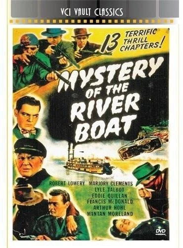 MYSTERY OF THE RIVERBOAT (SERIAL) (DVD) Arthur Hohl Marion Martin (US ...